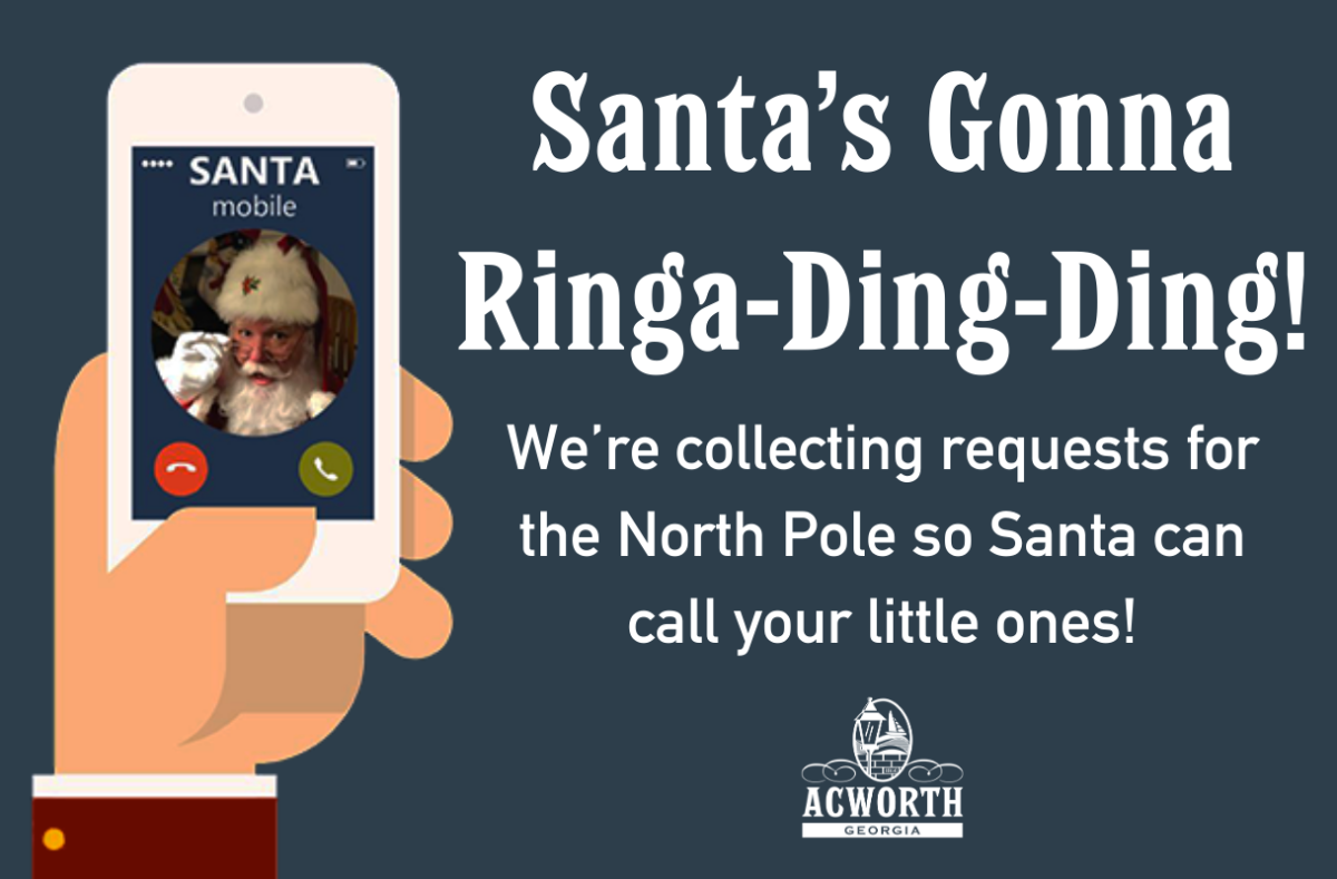 Santa’s Gonna Ringa-Ding-Ding – City of Acworth, GA